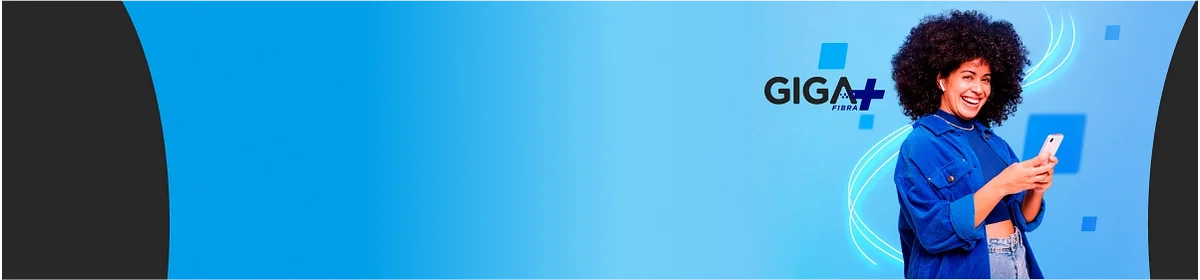 Giga Mais Fibra em Caraguatatuba - 300 MEGA por R$89,99